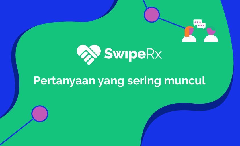 Pertanyaan - SwipeRx Bagaimana kami dapat membantu Anda?