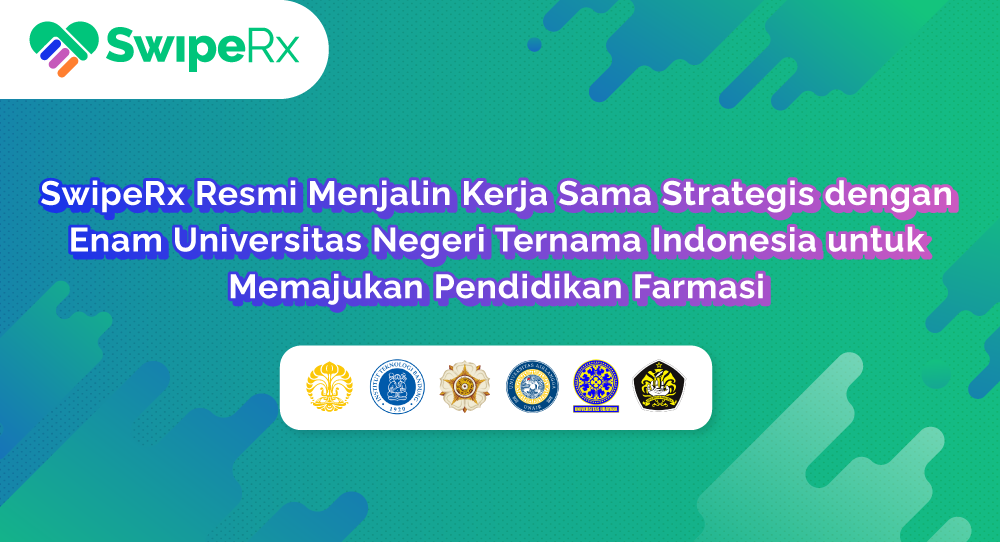 SwipeRx - SwipeRx Resmi Menjalin Kerja Sama Strategis dengan Enam Universitas Negeri Ternama ...