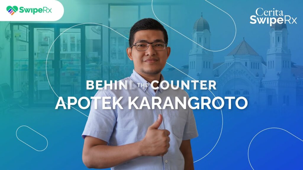 SwipeRx - SwipeRx Membantu Apoteker Menjadi Pemilik Apotek dengan Solusi Distribusi Terintegrasi